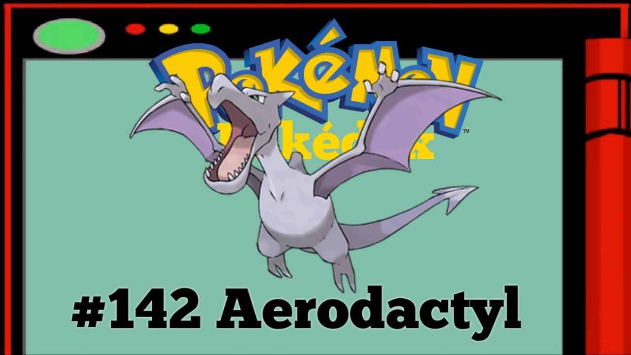 Pokédex - #142 Aerodactyl