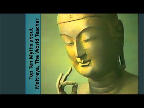 The Top Ten Myths about the Emergence of Maitreya, the World Teacher 26Aug22