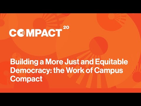 Building a More Just and Equitable Democracy: The Work of Campus Compact