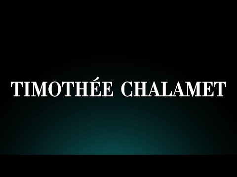 Timothée Chalamet! Pronunciation (Celebrity)