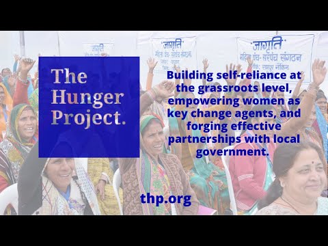 The Hunger Project | Employing a Community-Led Approach to Solve the Problem of Hunger for Good