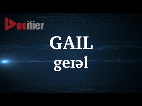 English Pronunciation of Gail - Voxifier.com