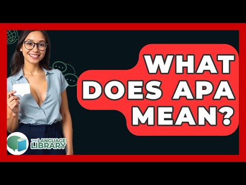 What Does APA Mean? - The Language Library