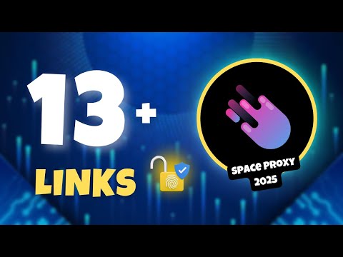 13+ New SPACE Proxy Links 2025 | Unblocked Websites for School 2025 | SPACE Proxy links
