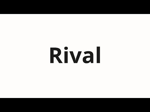 How to pronounce Rival