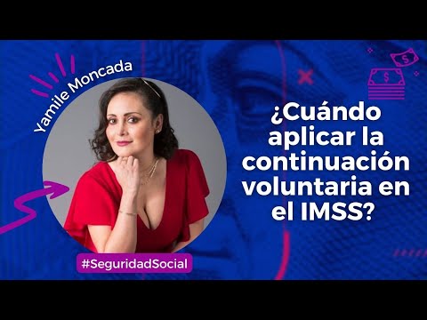 ¿Cuándo aplicar la continuación voluntaria en el IMSS?