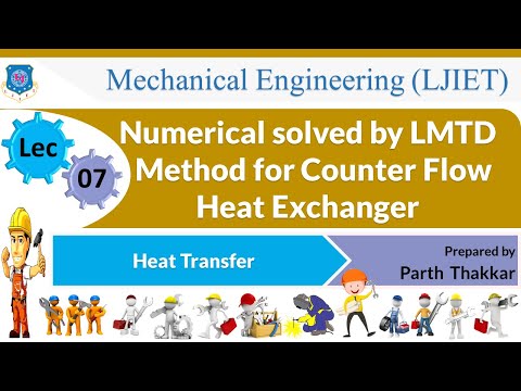 Numerical solved by LMTD Method for Counter Flow Heat Exchanger Video Lecture - Crash Course ...