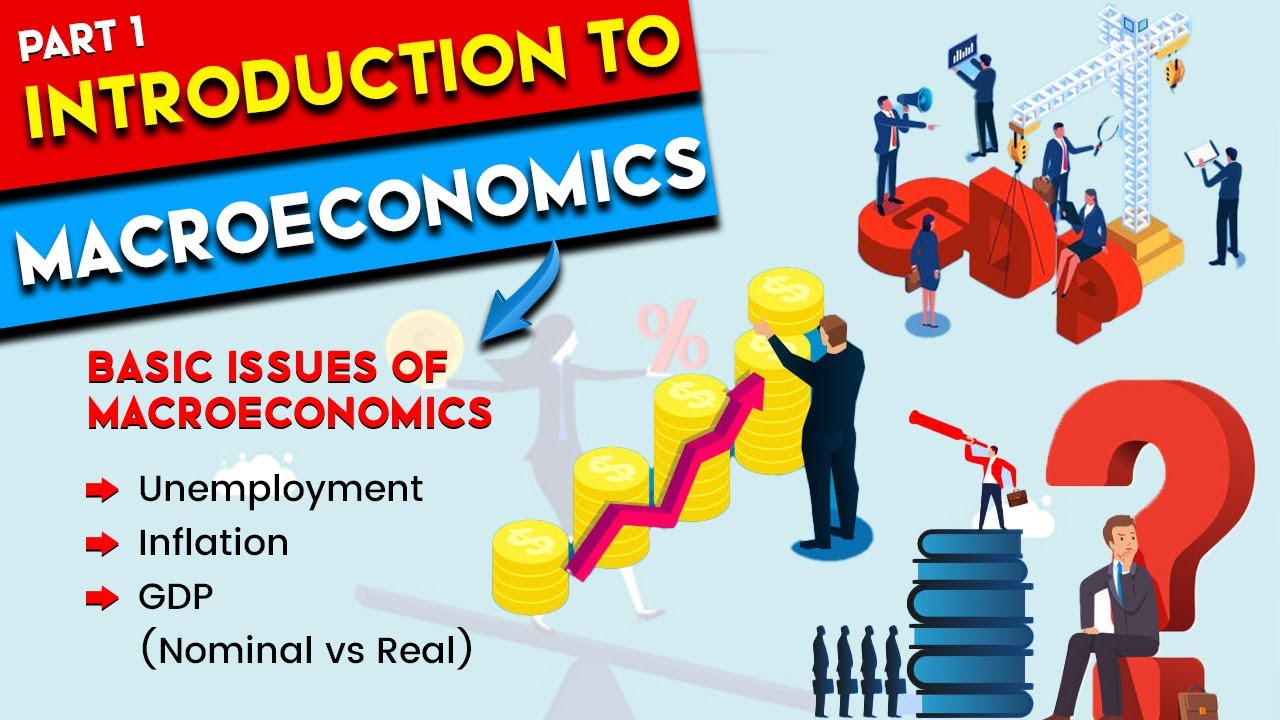 L1: Introduction to Macroeconomics: What is It? | chapter 1