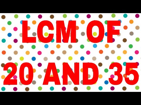 LCM of 20 and 35