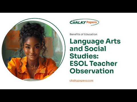 Language Arts and Social Studies: ESOL Teacher Observation - Essay Example