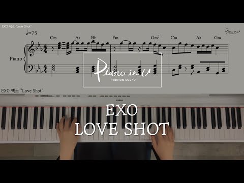 EXO 엑소 "Love Shot"/ Piano cover/ Sheet