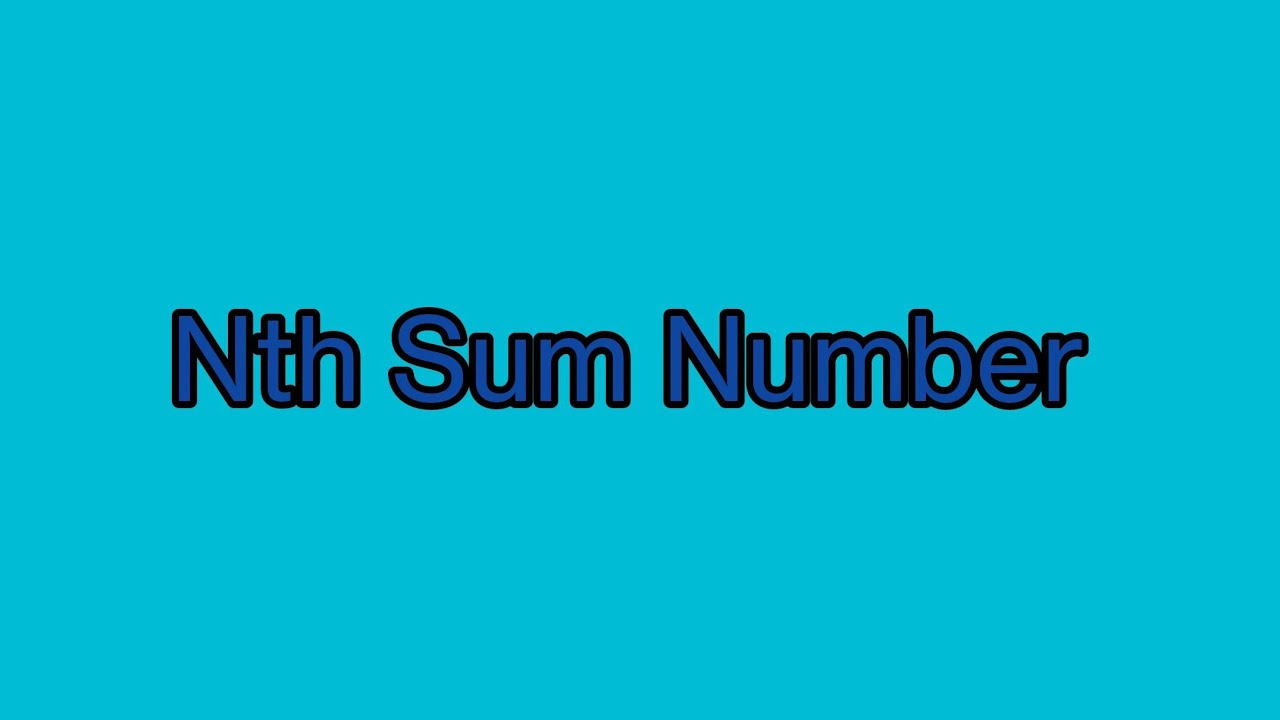 Nth Number Sum #python #solutions #coding
