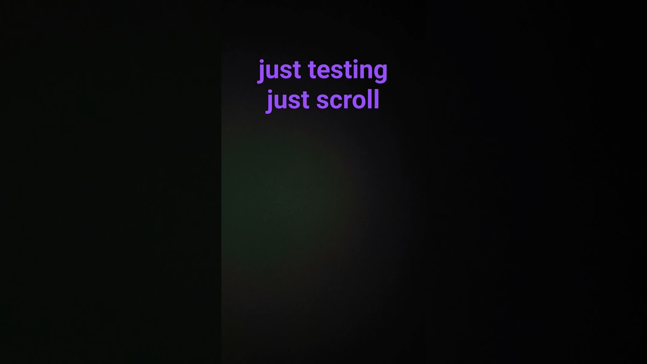 Just scroll im just testing something