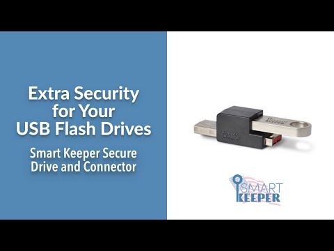 Stop USB Flash Drive Data Theft, Tempering and Corruption with Smart Keeper Secure Drive & Connector