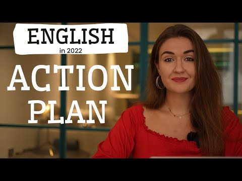 HOW to Learn ENGLISH in 2022 (ACTION PLAN - save your time)
