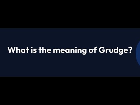Grudge meaning in hindi | Grudge meaning | Grudge meaning in English | Grudge hindi