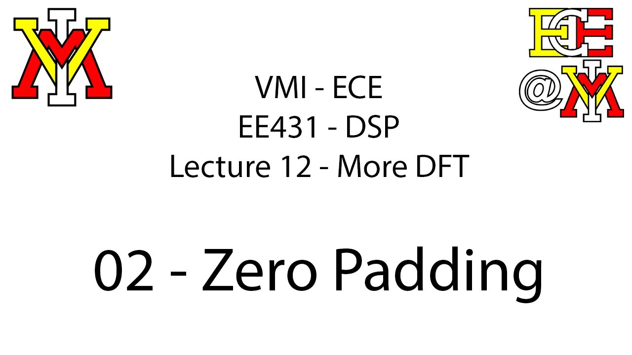 EE431 - 12 more DFT - 02 Zero Padding