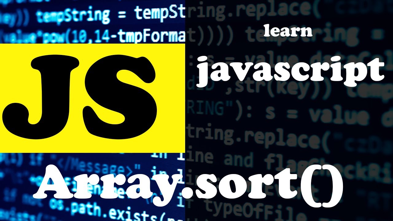 Array .Sort ()  Method Explained || Javascript Tutorial