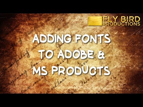 How To Add Fonts To Adobe And MS Office Products