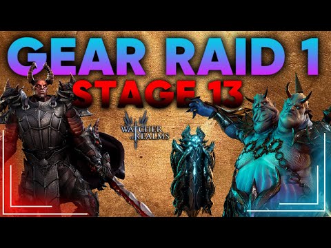 Official Gear Raid 1 Stage 13 strategy | Watcher of Realms #watcherofrealms