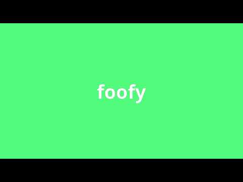 what is the meaning of foofy