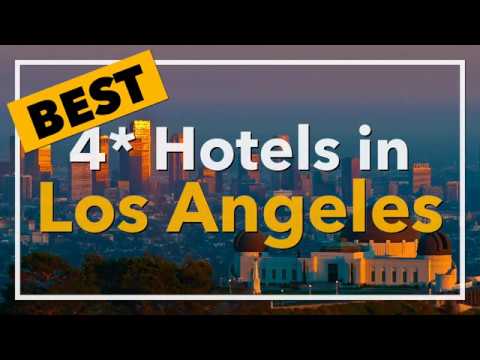 🔴 Best 4 star Hotels in Los Angeles, USA