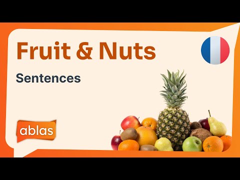 Fruit & Nuts | French Example Sentence List