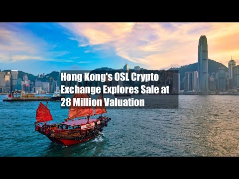 Hong Kong's OSL Crypto Exchange Explores Sale at $128 Million Valuation