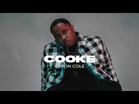 Cooke Lyrics - Aaron Cole
