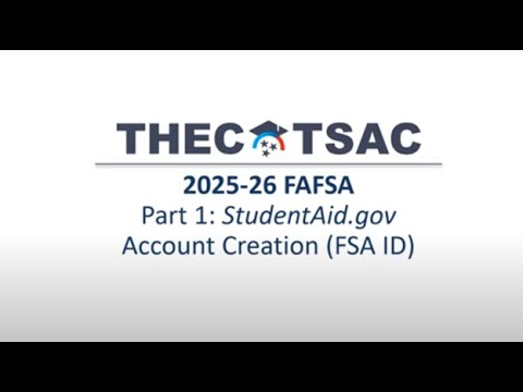 Part 1 StudentAid.gov Account Creation