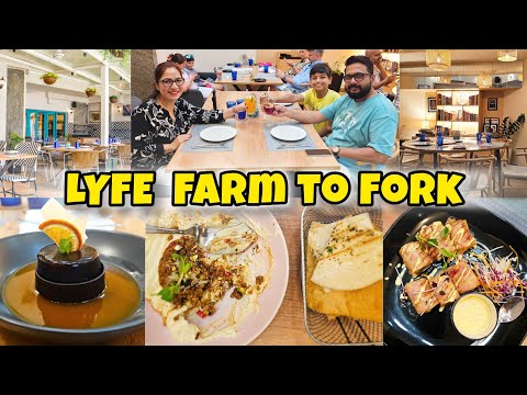 Lyfe Farm to Fork Restaurant Whitefield | Best Restaurants in Bangalore by Chef Abhijit Saha