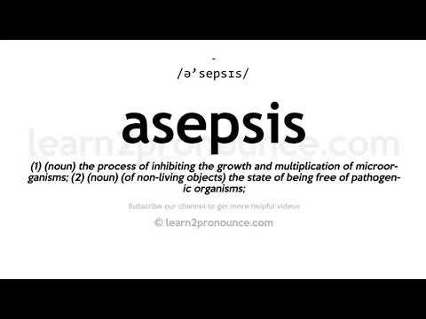 How to pronounce Asepsis | English pronunciation