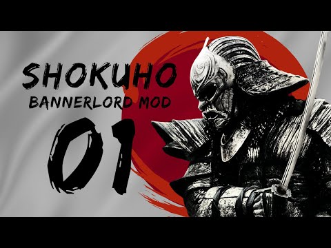 (FEUDAL JAPAN) Shokuho 1.0 Part 1 Bannerlord Mod Gameplay