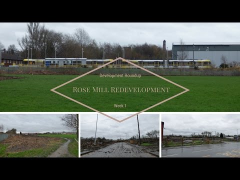 Rose Mill Redevelopment | Week 1 |The field that seen everything in its ...