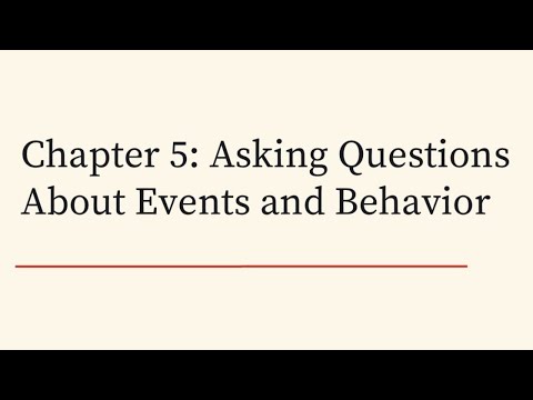 Chapter 5: Asking Questions About Events and Behavior