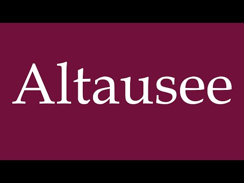 How to Pronounce ''Altausee'' Correctly in German