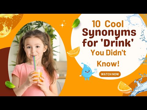 Boost Your Vocabulary: 10 Cool Synonyms for 'Drink