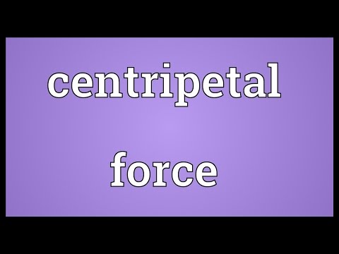 Centripetal force Meaning