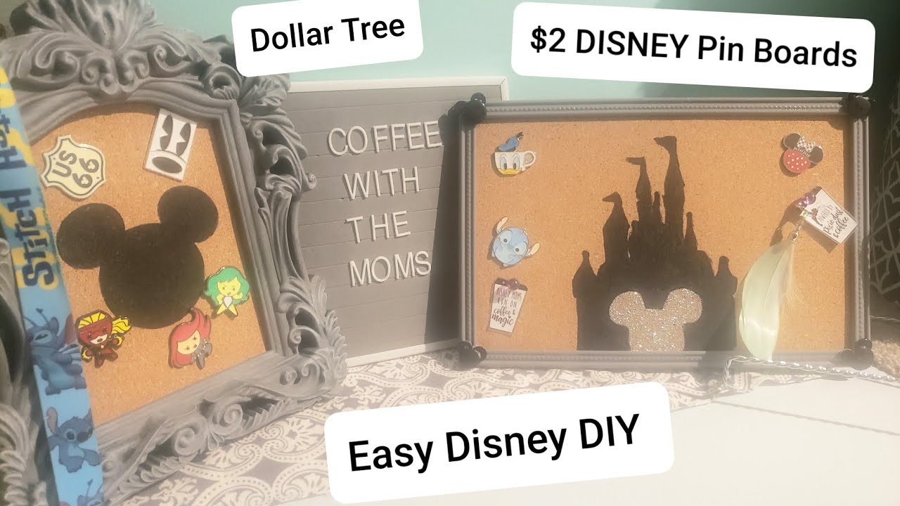 DIY Disney Pin Boards/Dollar Tree