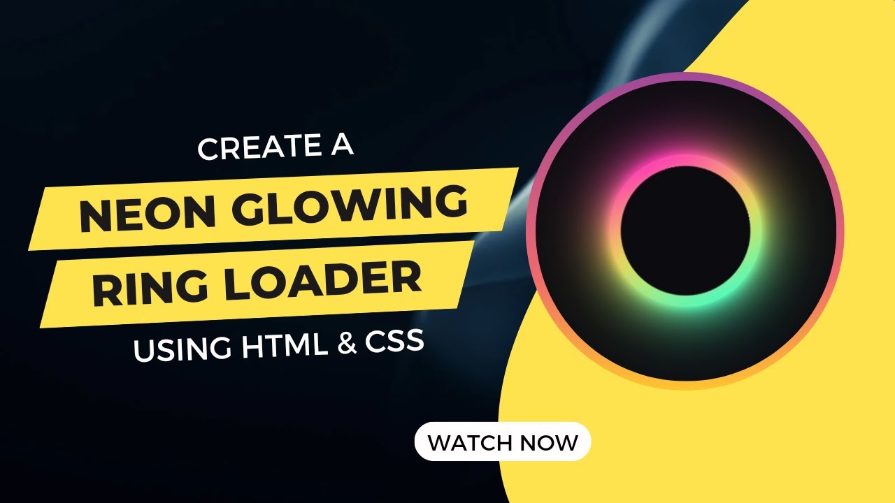 Create A Neon Glowing Ring Loader Using HTML And CSS | Loading HTML CSS Animation Tutorial