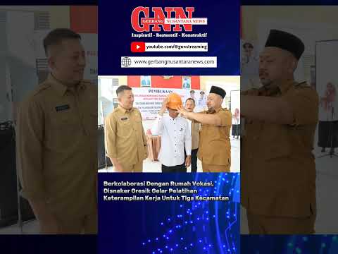 Disnaker Gresik Gelar Pelatihan Keterampilan Kerja Untuk 3 Kecamatan