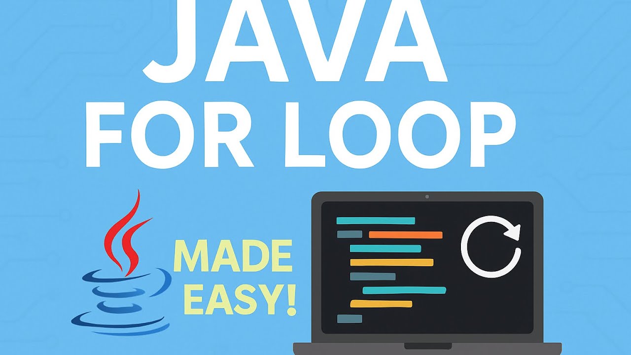 #16 Java For Loop Explained | Beginner’s Guide with Examples