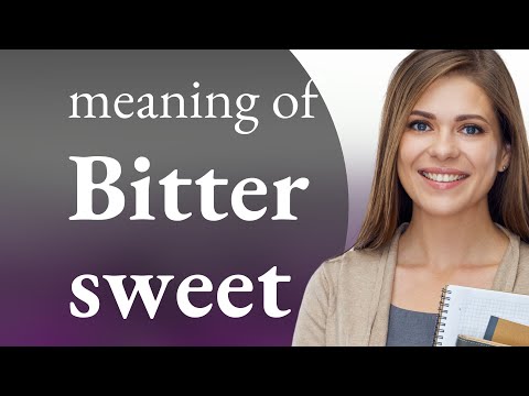 Exploring the Meaning of "Bittersweet"