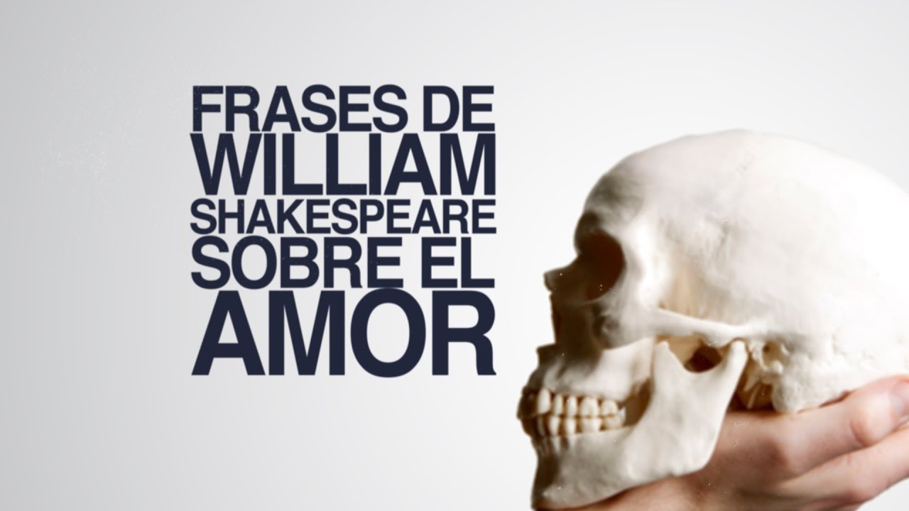 Frases de William Shakespeare sobre el amor