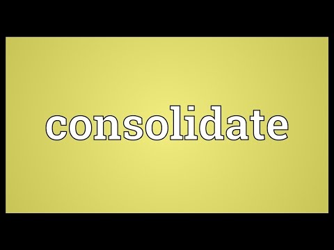 Consolidate Meaning