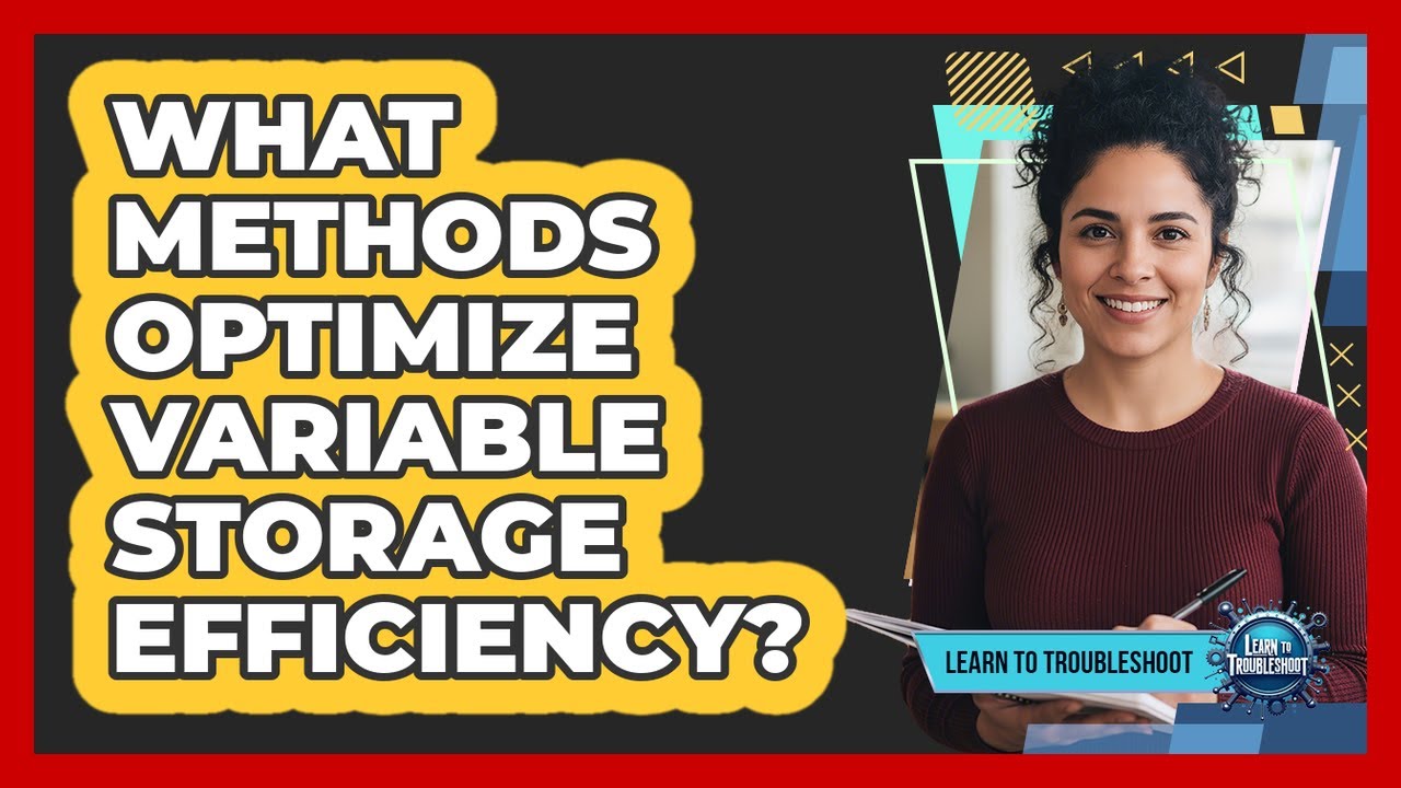 What Methods Optimize Variable Storage Efficiency?
