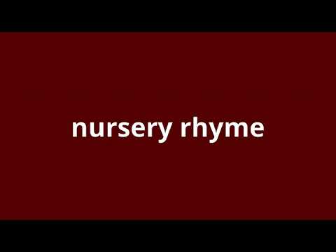 what is the meaning of nursery rhyme