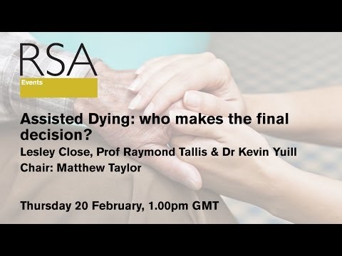 RSA Replay: Assisted Dying -- Who Makes the Final Decision?