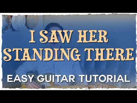 "I Saw Her Standing There" Easy Guitar Tutorial - Learn some easy "7th" chords! | The Beatles