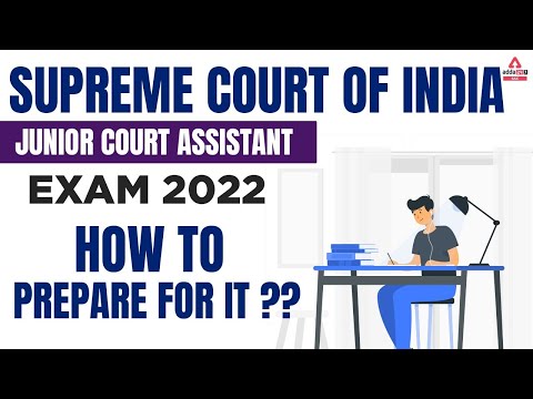 Supreme Court of India-Junior Court Assistant 2022 | How to Prepare it??